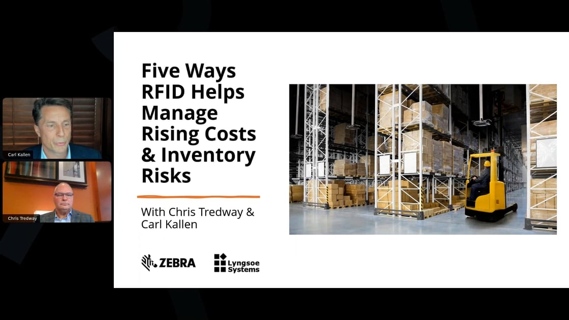 Webinar - Five Ways RFID Helps Manage Rising Costs & Inventory Risks